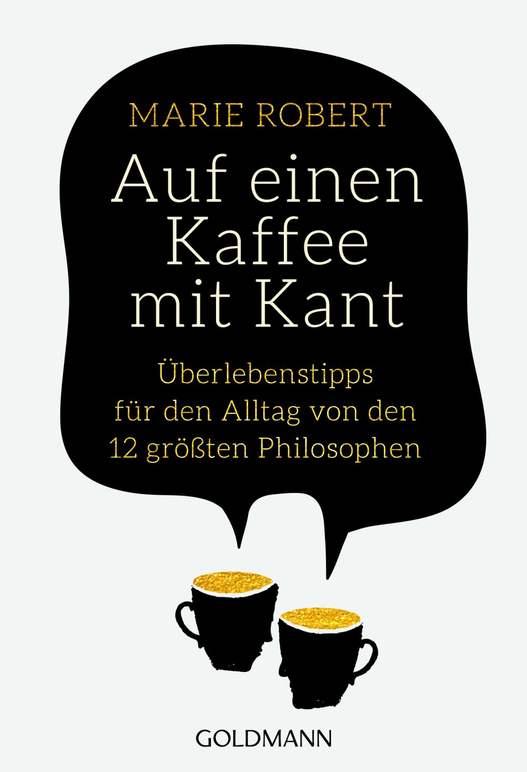 "Auf einen Kaffee mit Kant" von Marie Robert - GASTROSOFIE