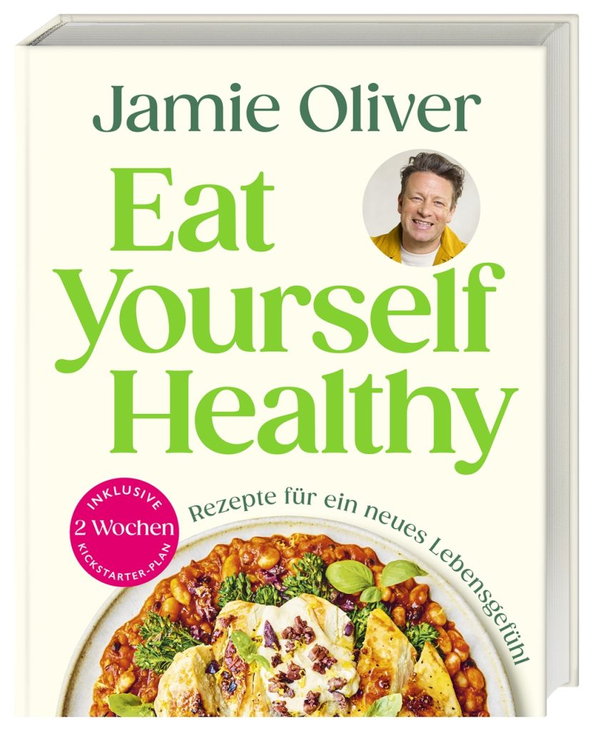 "Eat Yourself Healthy" von Jamie Oliver - GASTROSOFIE